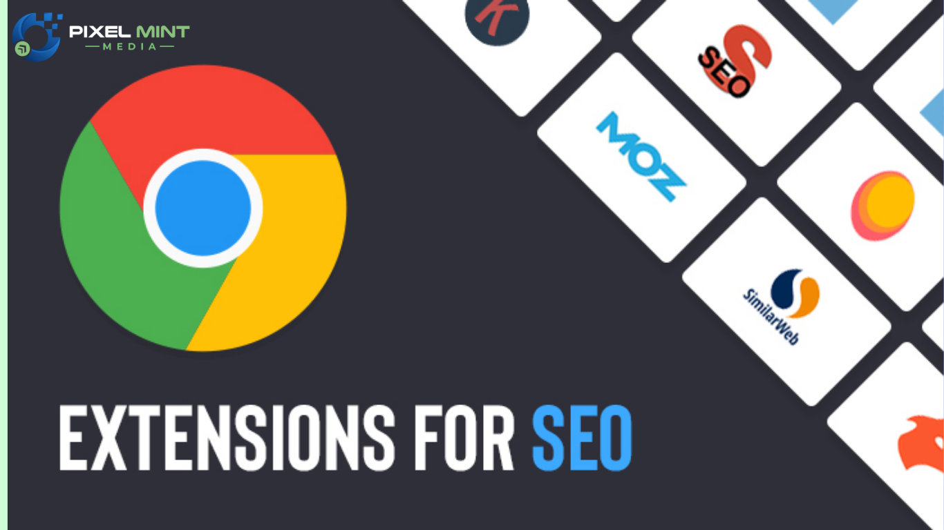Top 10 Chrome Extensions For SEO – Pixel Mint Media